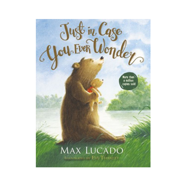 Just In Case You Ever Wonder - Choice Books